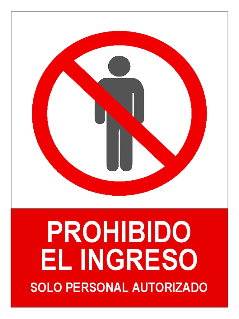 Prohibido El Ingreso Solo Personal Autorizado