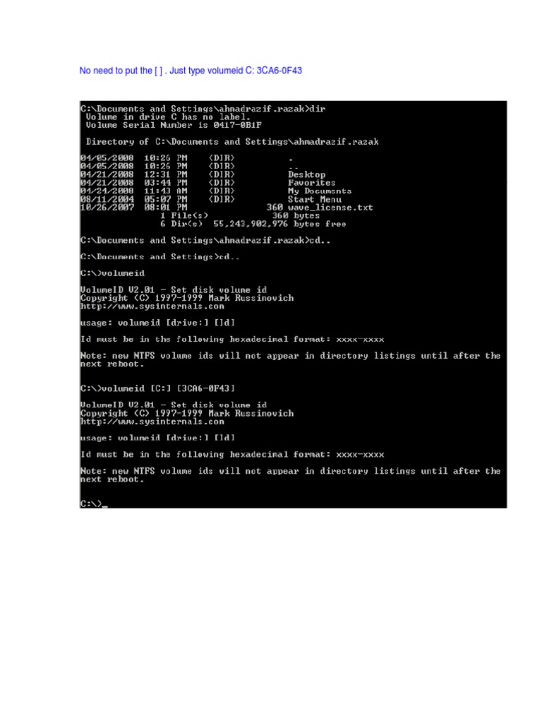 No Need To Put The - Just Type Volumeid C: 3CA6-0F43 | PDF