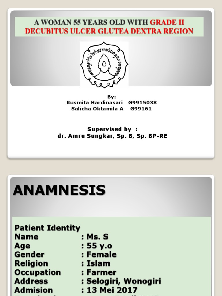 A Woman 55 Years Old With: Grade Ii Decubitus Ulcer Glutea Dextra ...