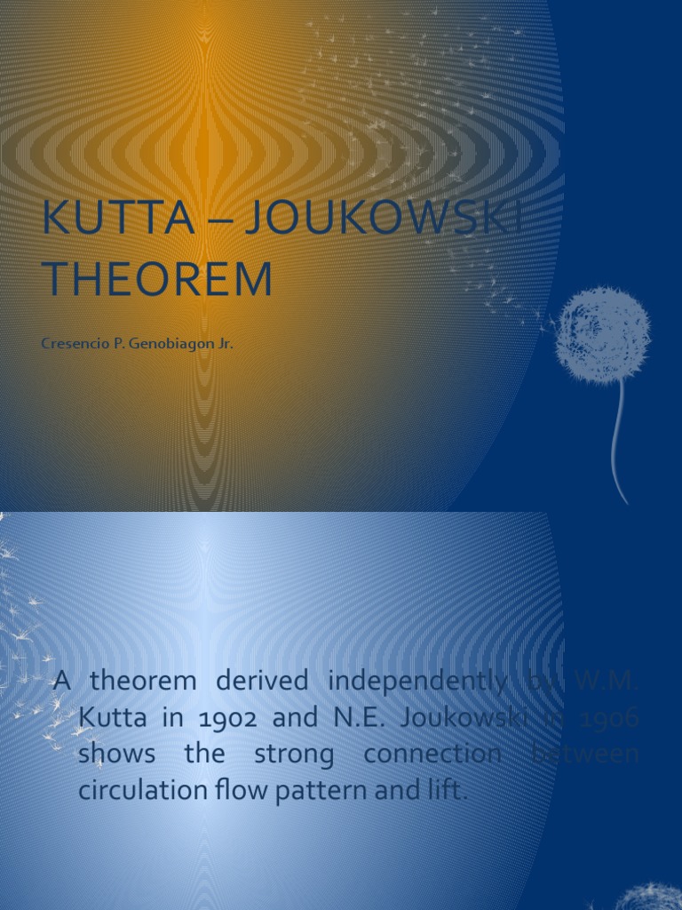 Kutta - Joukowski Theorem: Cresencio P. Genobiagon JR | PDF