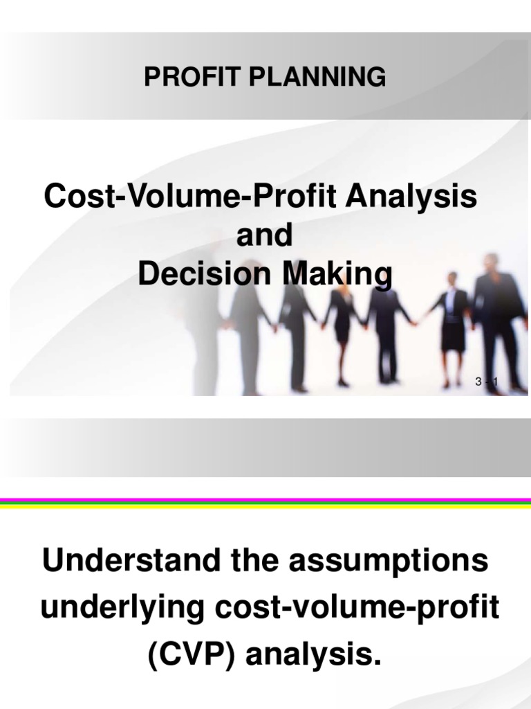 Profit Planning: Cost-Volume-Profit Analysis and Decision Making | PDF ...