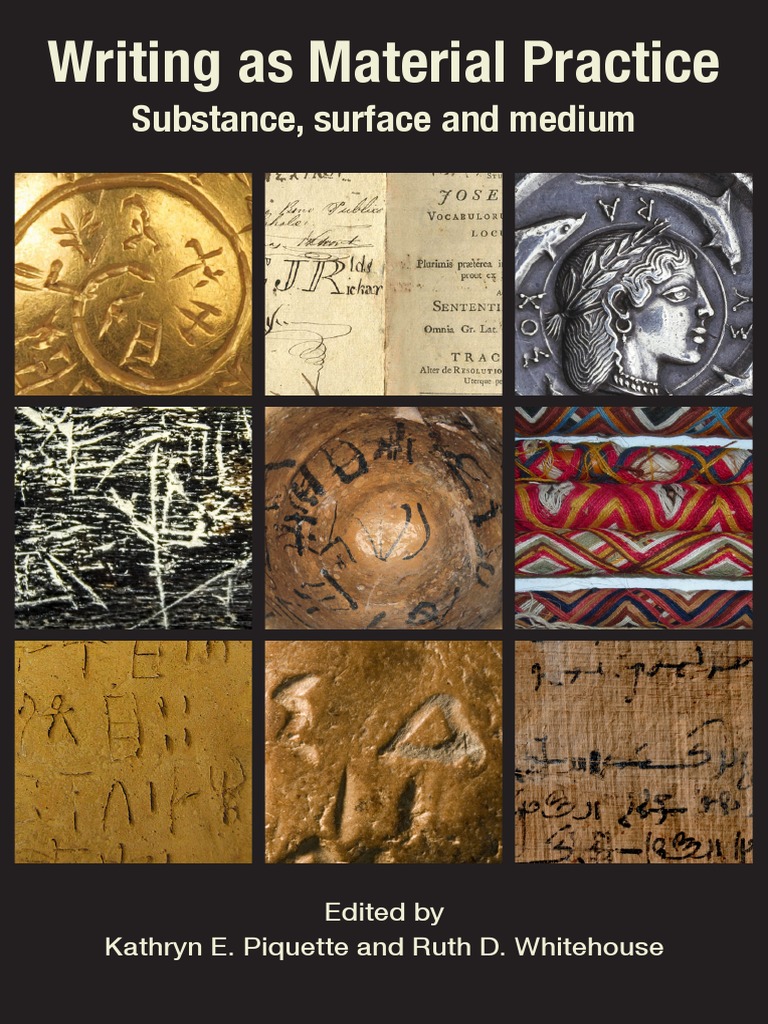 Writing As Material Practice. | PDF | Writing | Archaeology