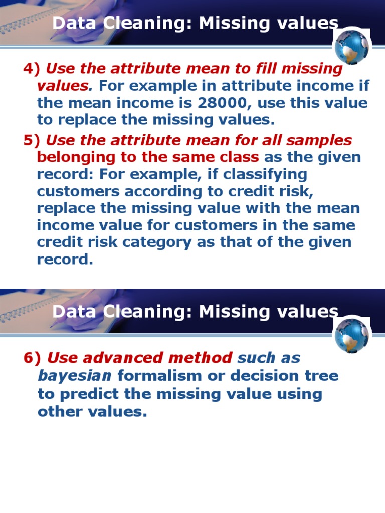 Data Cleaning: Missing Values: - For Example in Attribute Income If ...