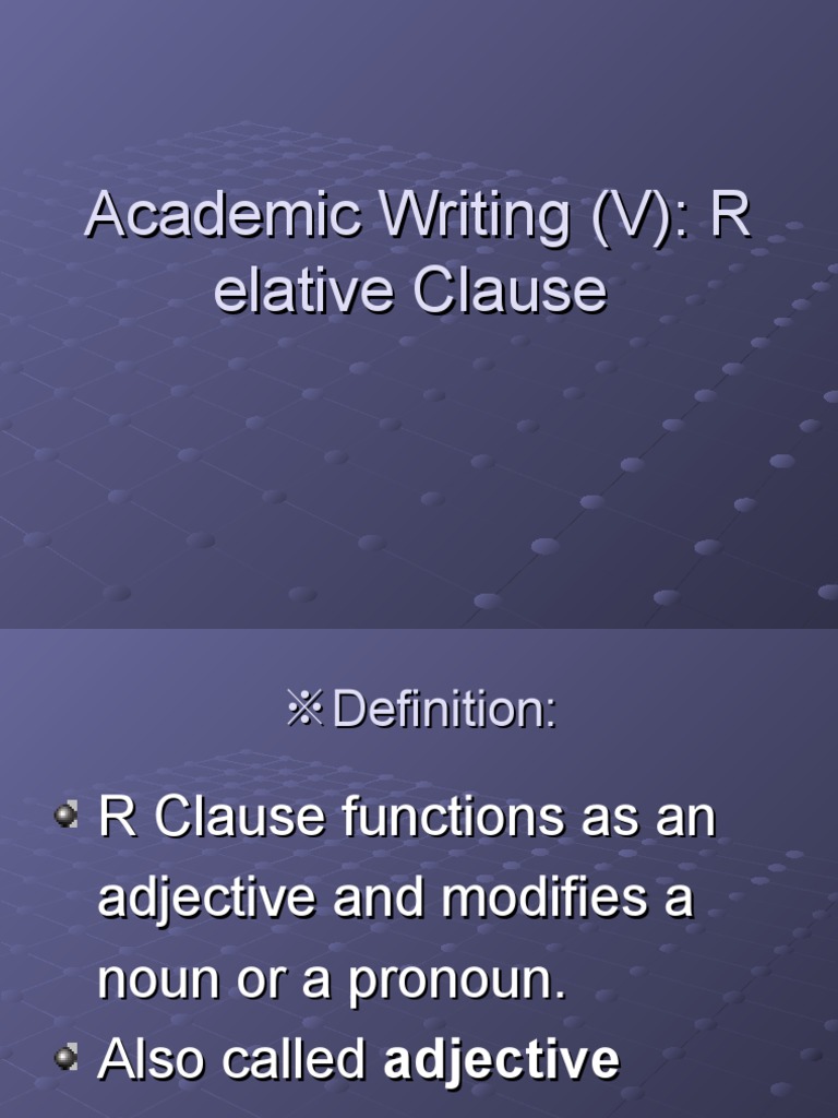 Academic Writing 5 - Relative Clauses | PDF | English Language | Clause
