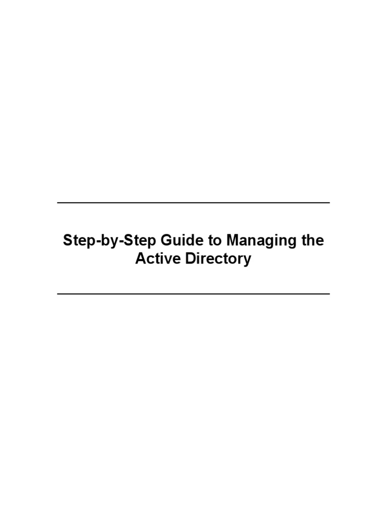 Step-by-Step Guide To Managing The Active Directory | PDF | Group Policy | Active Directory