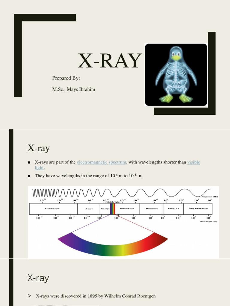 An Overview of X-Rays: Properties, Equipment, and Applications in ...