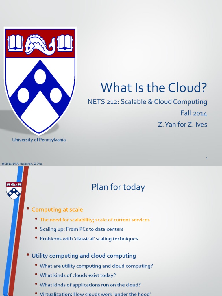 What Is The Cloud Nets 212 Scalable And Cloud Computing Fall 2014 Z Yan For Z Ives Pdf