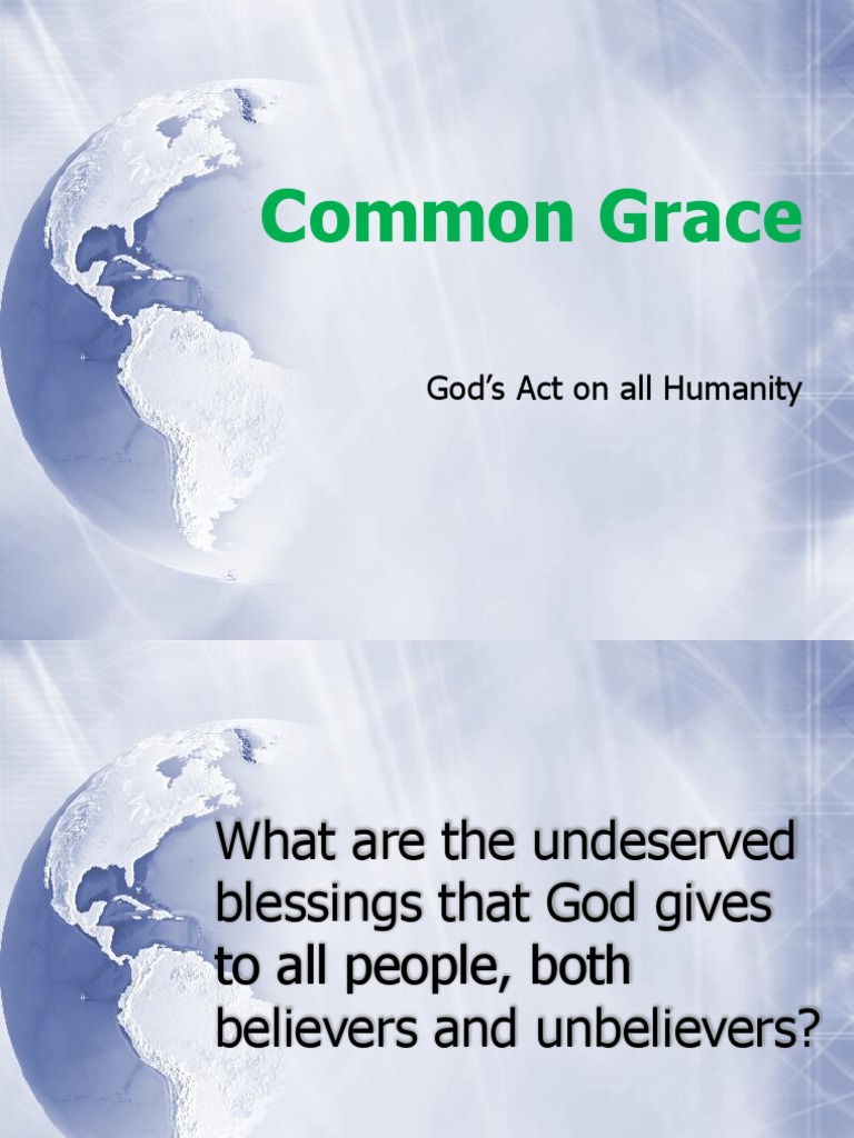 Common Grace: God's Act On All Humanity | PDF | Christian Belief And ...