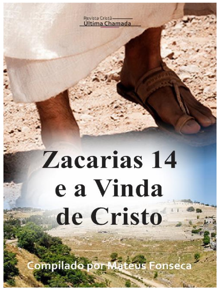 Zacarias 14 e A Vinda de Cristo | PDF | Jerusalém | Livro de Zacarias