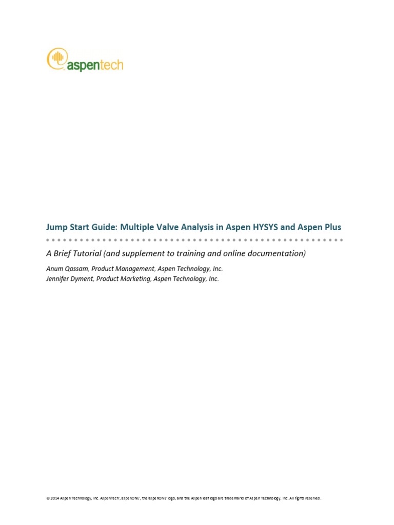 Jump Start - Multiple Valve Analysis in Aspen HYSYS and Aspen Plus ... Jump Start - Multiple Valve Analysis in Aspen HYSYS and Aspen Plus ...