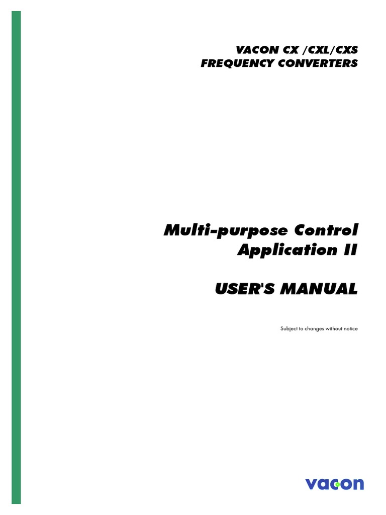 User's Manual for the Vacon CX/CXL/CXS Frequency Converters Multi-purpose Control Application II ...