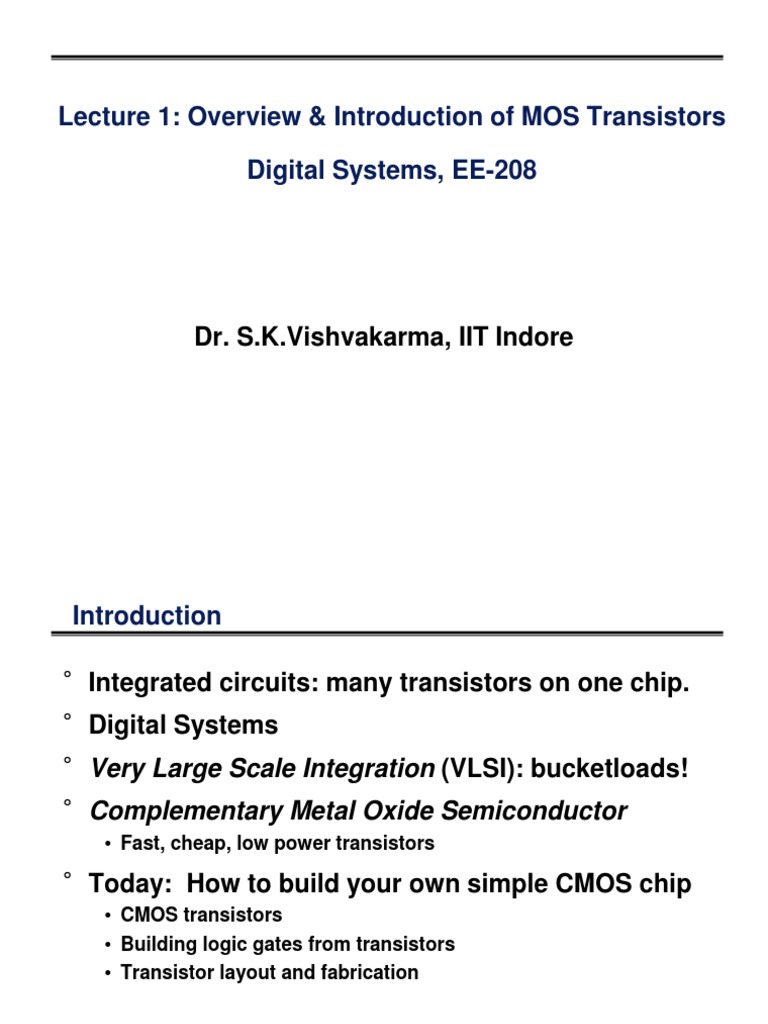Lecture 1: Overview & Introduction of MOS Transistors Digital Systems, EE-208 | PDF | Mosfet ...