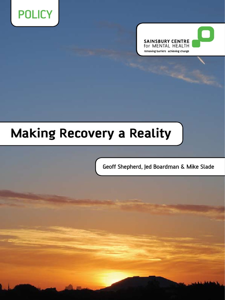 Making Recovery A Reality | PDF | Recovery Approach | Mental Disorder