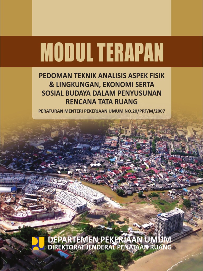 Pedoman Teknik Analisis Aspek Fisik & Lingkungan, Ekonomi Serta Sosial Budaya Dalam Penyusunan ...