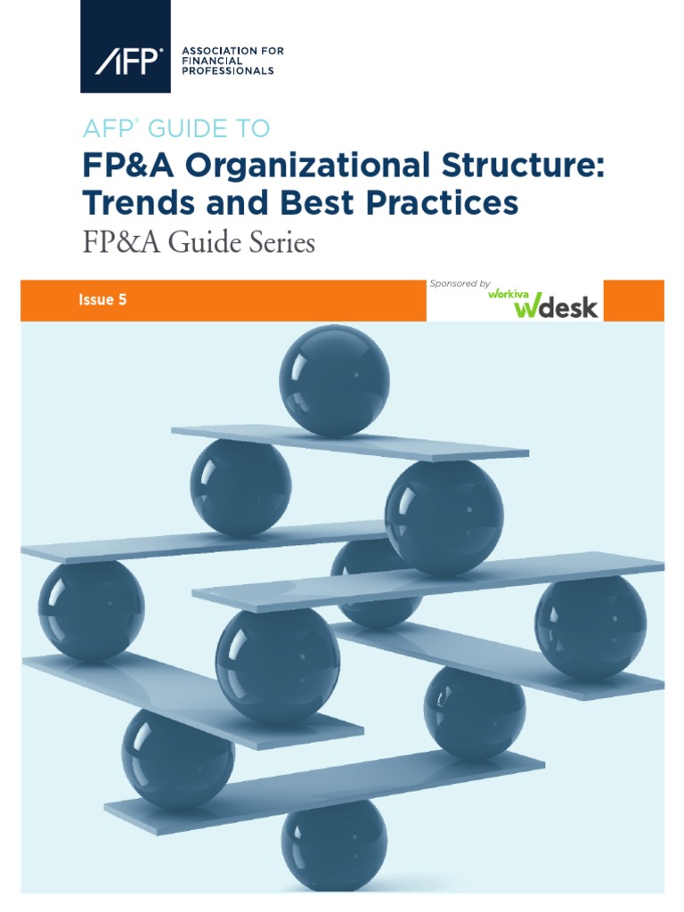 AFP GUIDE TO FP&A Organizational Structure_ Trends and Best Practices ...