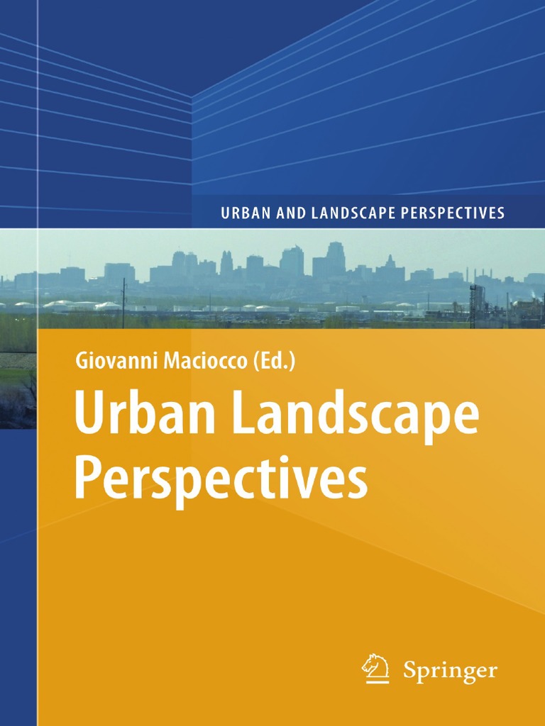 Urban Landscape Perspectives | PDF | Landscape | Space
