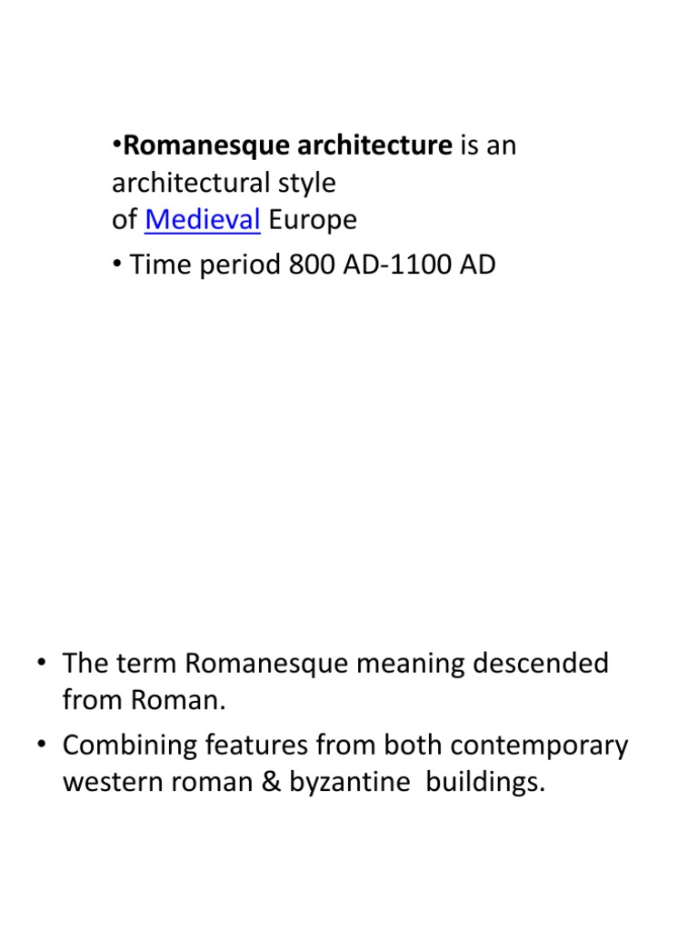 Romanesque Architecture Is An Architectural Style of Europe - Time ...