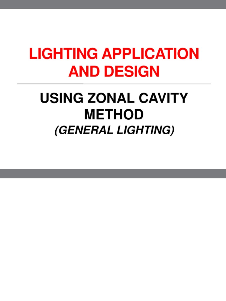 Lighting Application and Design: Using Zonal Cavity Method | PDF