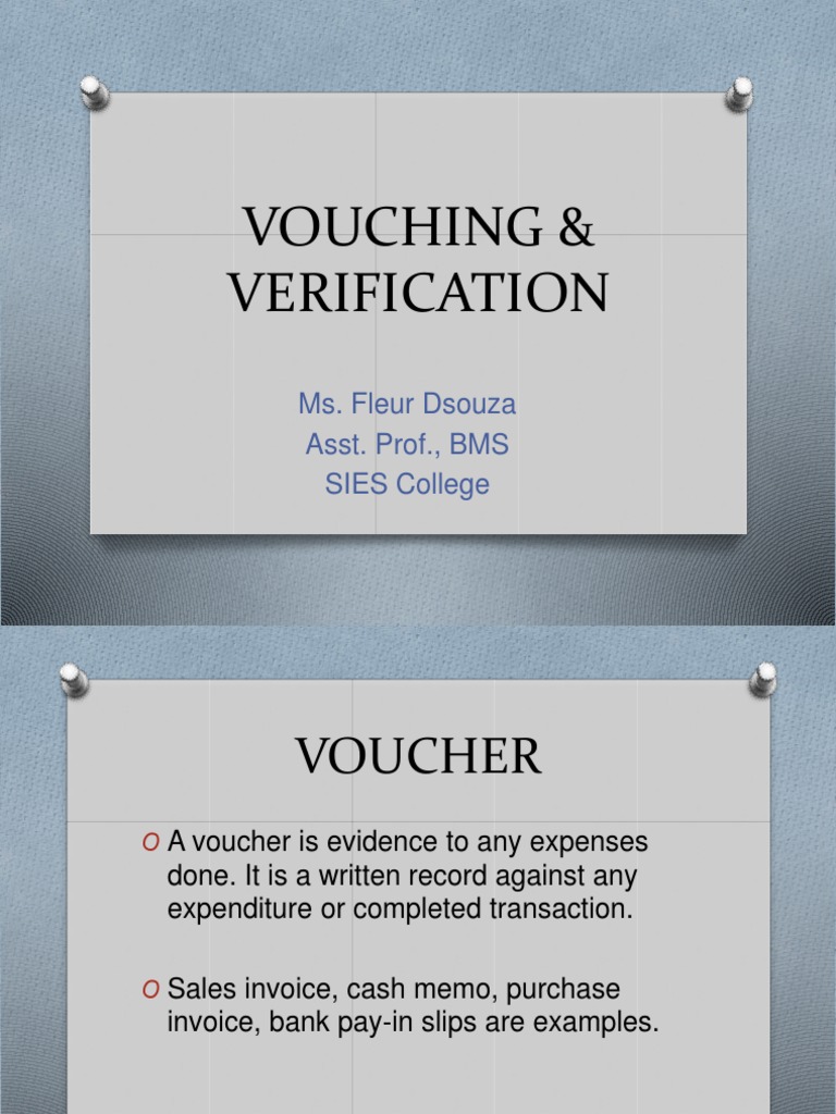 Vouching & Verification: Ms. Fleur Dsouza Asst. Prof., BMS SIES College ...