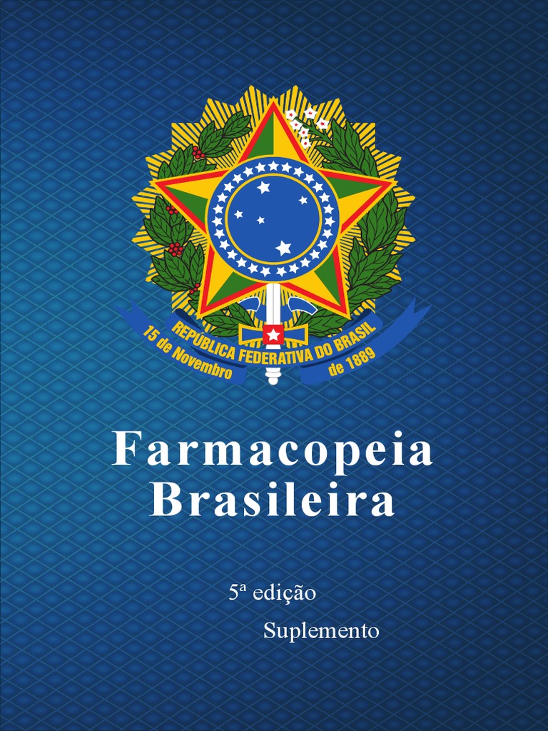 Farmacopeia Brasileira Segundo Suplemento | Raio X | Natureza