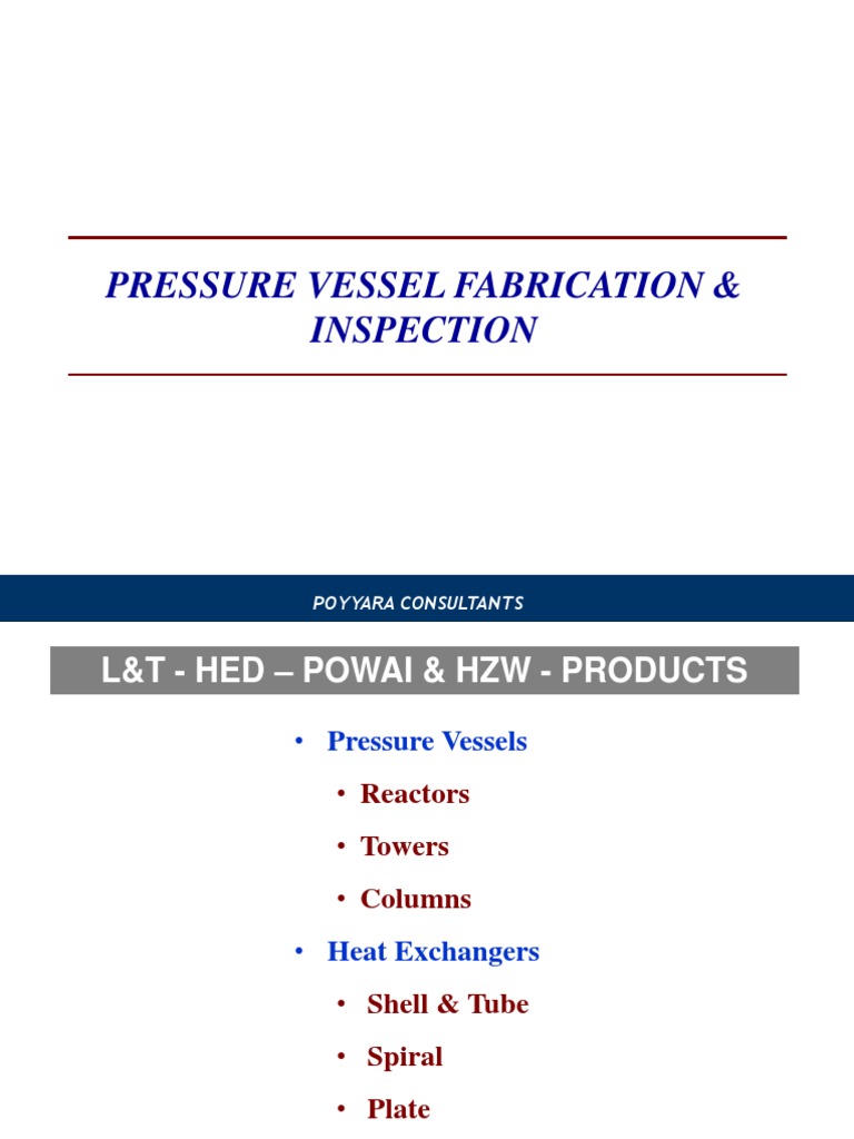 Pressure Vessel Fabrication & Inspection Guide | PDF | Welding ...