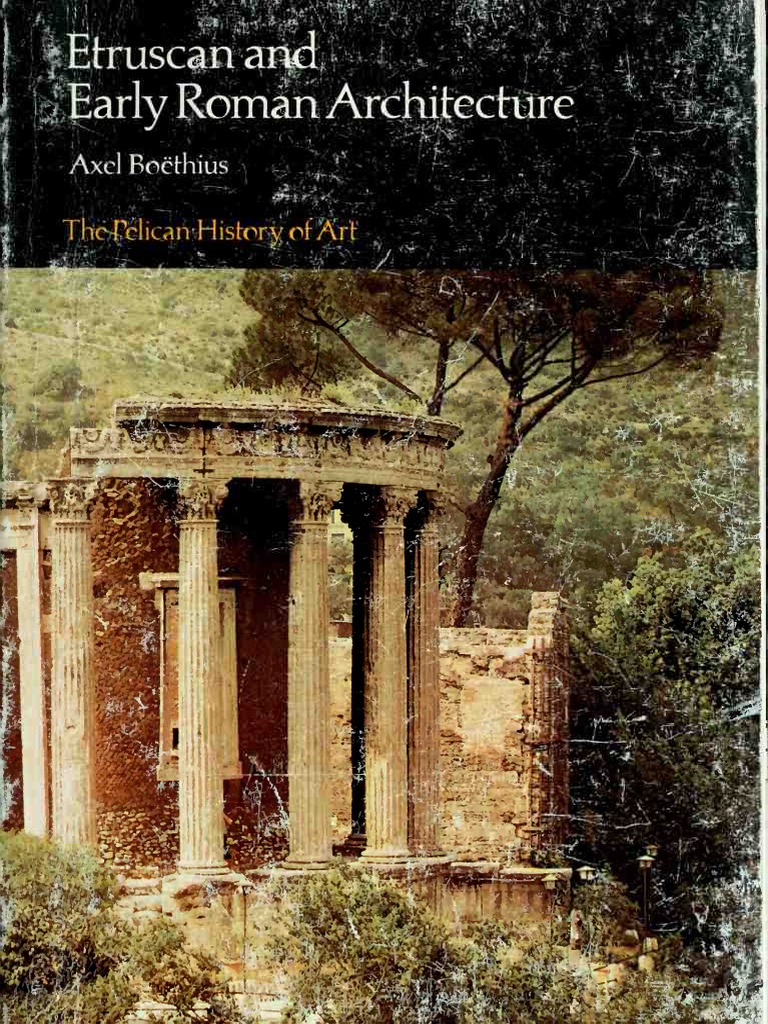 Etruscan and Early Roman Architecture - A Boëthius.pdf