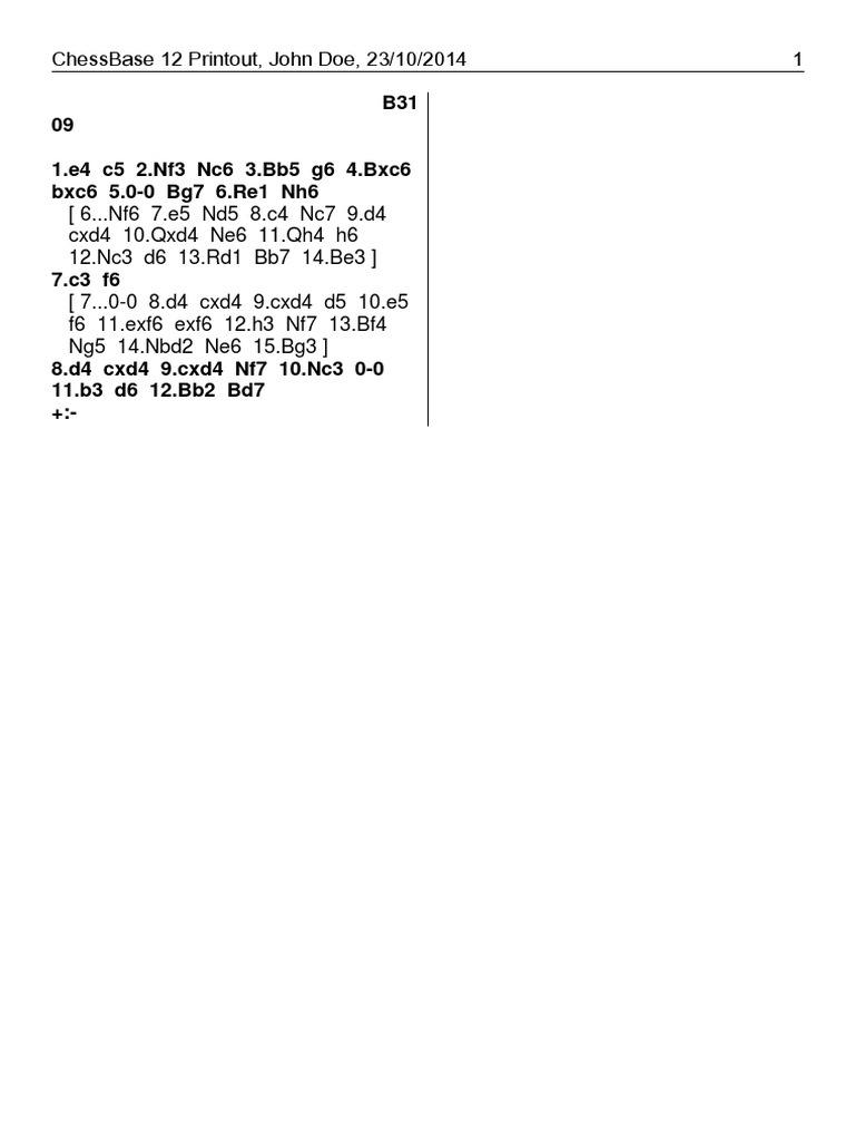 B31 09 1.e4 c5 2.Nf3 Nc6 3.Bb5 g6 4.Bxc6 bxc6 5.0-0 Bg7 6.re1 Nh6 ...