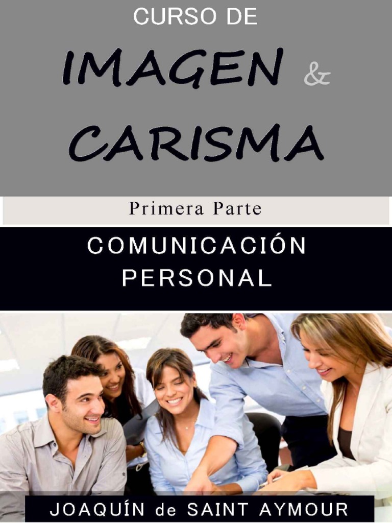 Comunicacion Personal (Curso de Imagen y Carisma N - 1) | PDF | Teoría ...
