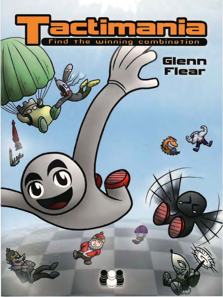 Glenn Flear - Tactimania (Quality Chess 2011) - Editable | PDF ...