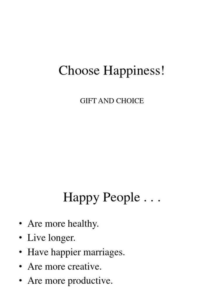 Happiness Is A Choice | PDF | Frontal Lobe | Happiness