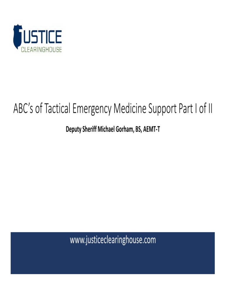 ABC's of Tactical Emergency Medicine Support Part I: Introduction to ...