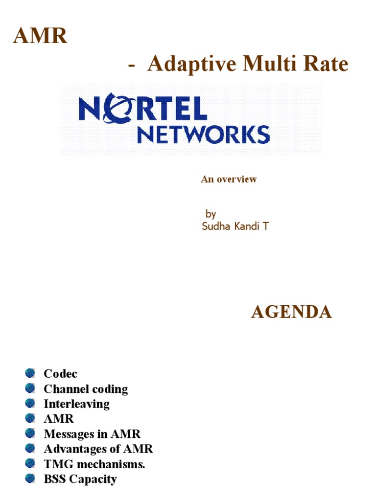 AMR - Adaptive Multi Rate: by Sudha Kandi T | PDF | Information And ...