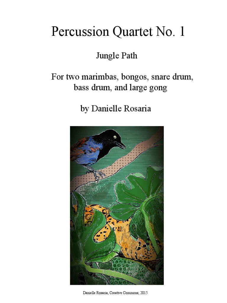 Percussion Quartet No. 1: Jungle Path For Two Marimbas, Bongos, Snare Drum, Bass Drum, and Large ...