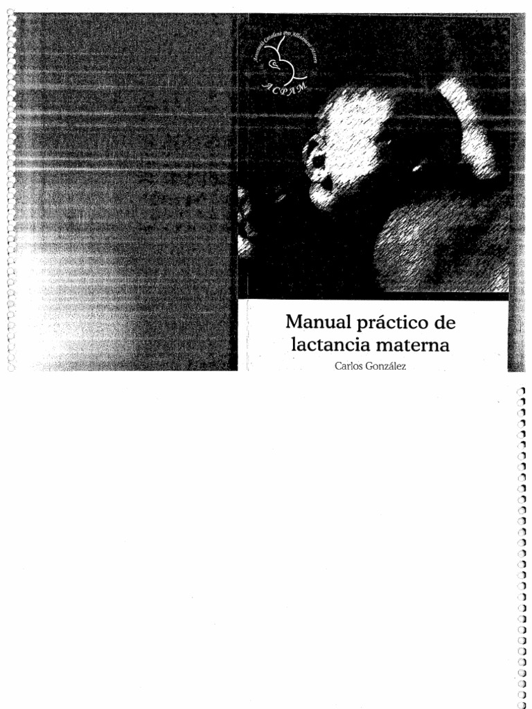 Manual Practico de Lactancia Materna - Carlos Gonzalez | PDF ... Manual Practico de Lactancia Materna - Carlos Gonzalez | PDF ...