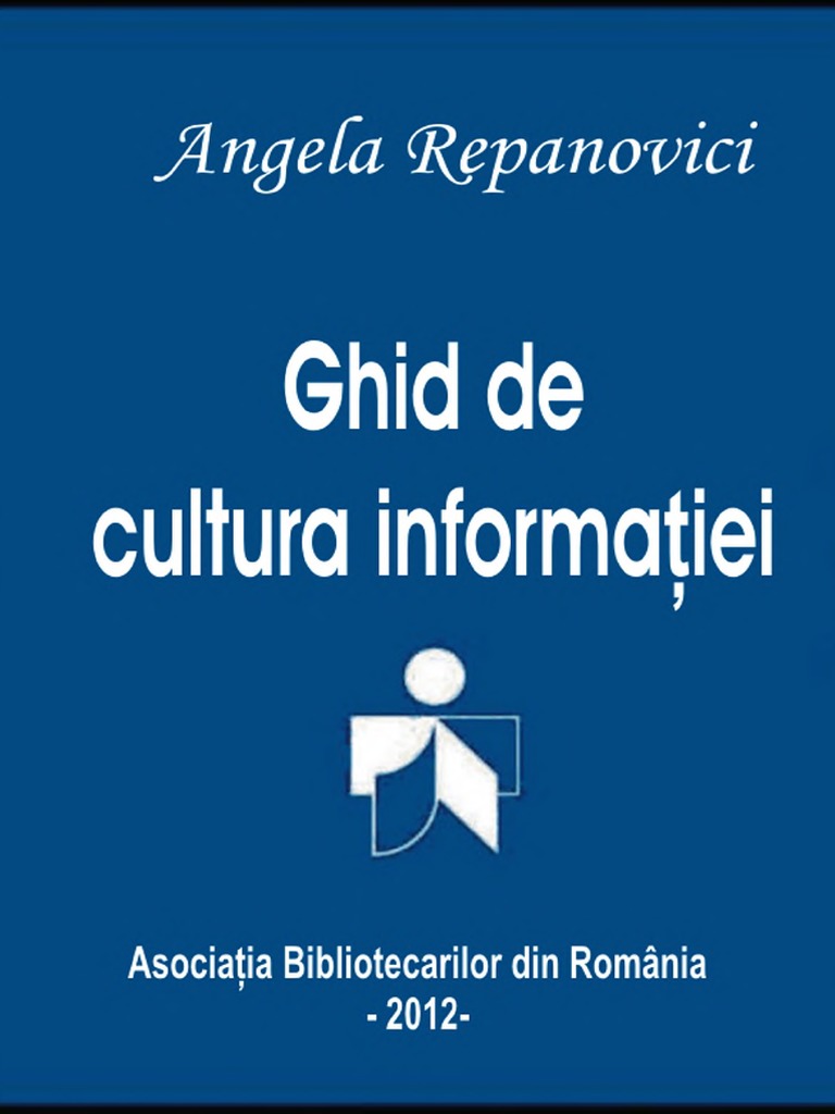 Ghid Cultura Informatiei Angela Repanovici PDF | PDF