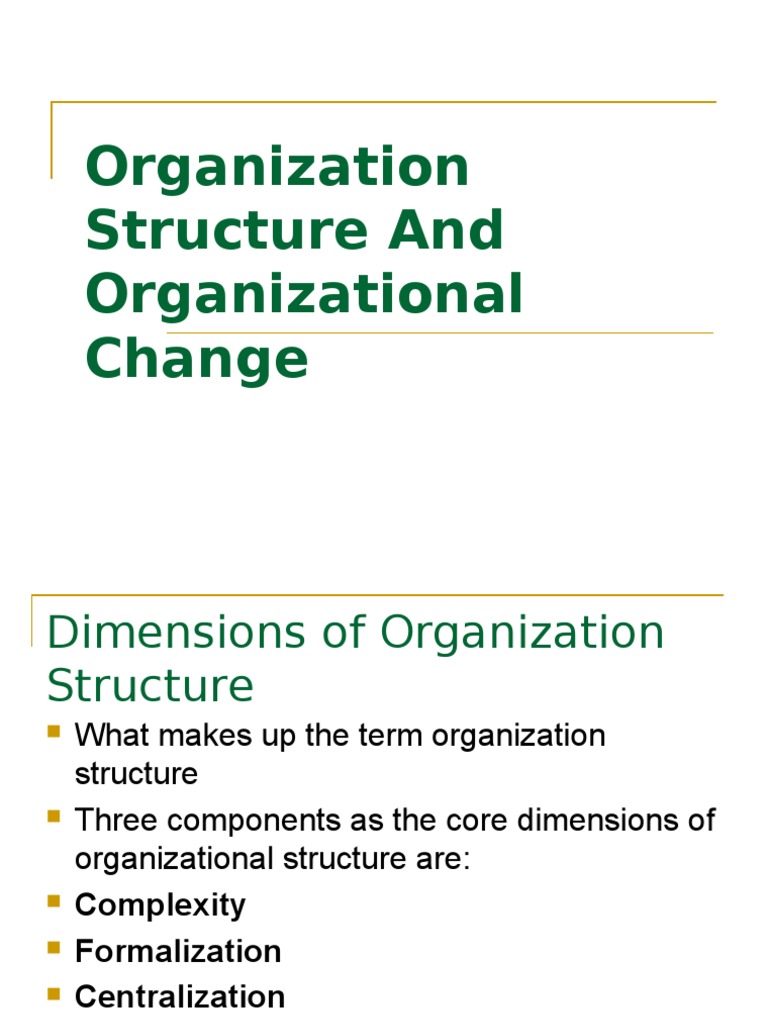 Organization - Structure & Change | PDF | Decentralization | Change ...