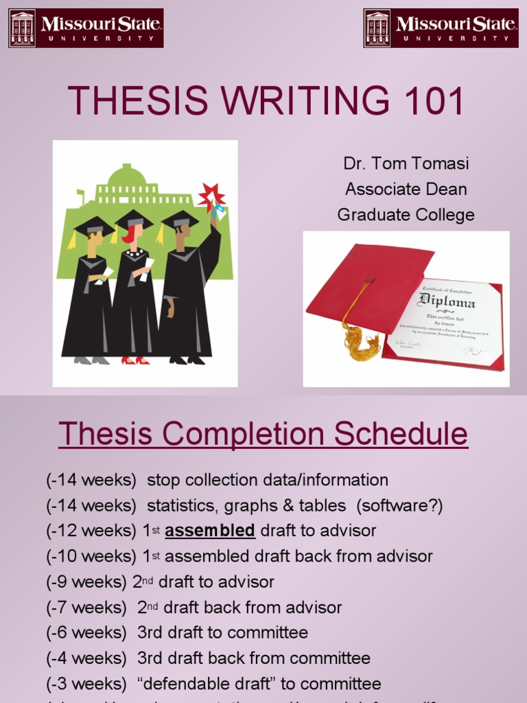 Thesis Writing 101: Dr. Tom Tomasi Associate Dean Graduate College ...