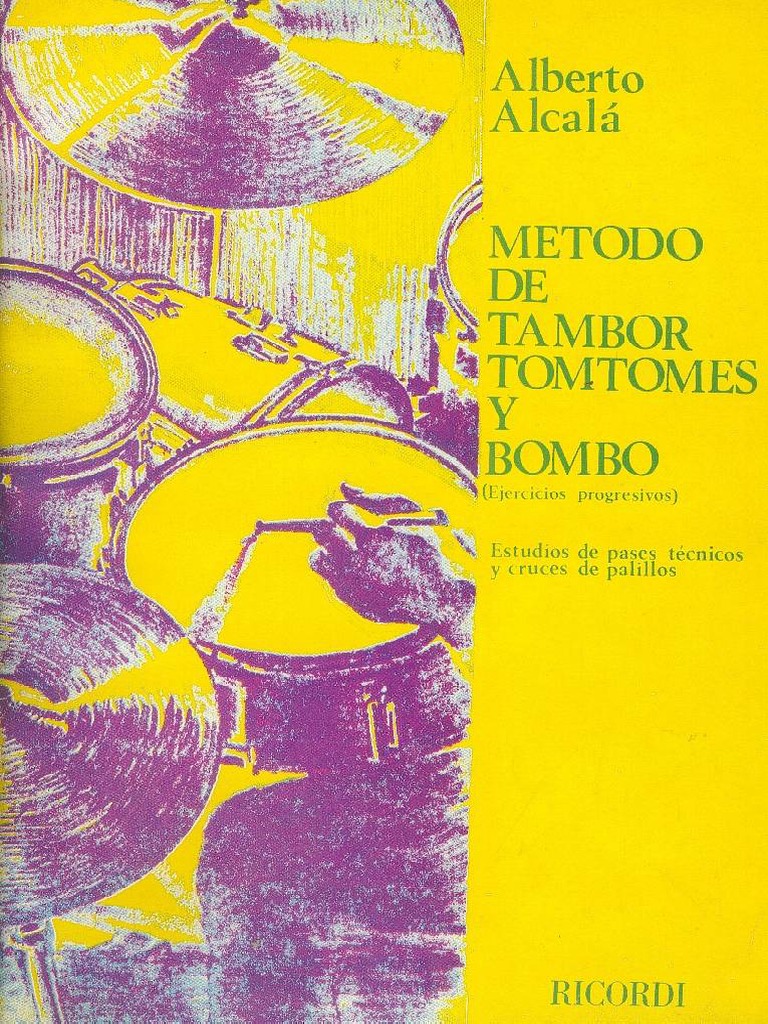 Alberto Alcala - Metodo de Tambor Tomtomes y Bombo | PDF