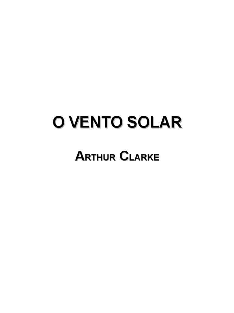 Arthur C. Clarke - O Vento Solar | PDF | Lua | Carne
