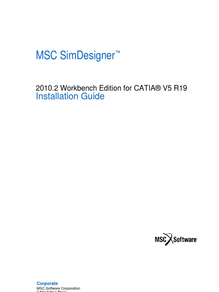 MSC SimDesigner™ 2010.2 Workbench Edition For CATIA® V5 R19 Installation Guide | PDF | Command ...