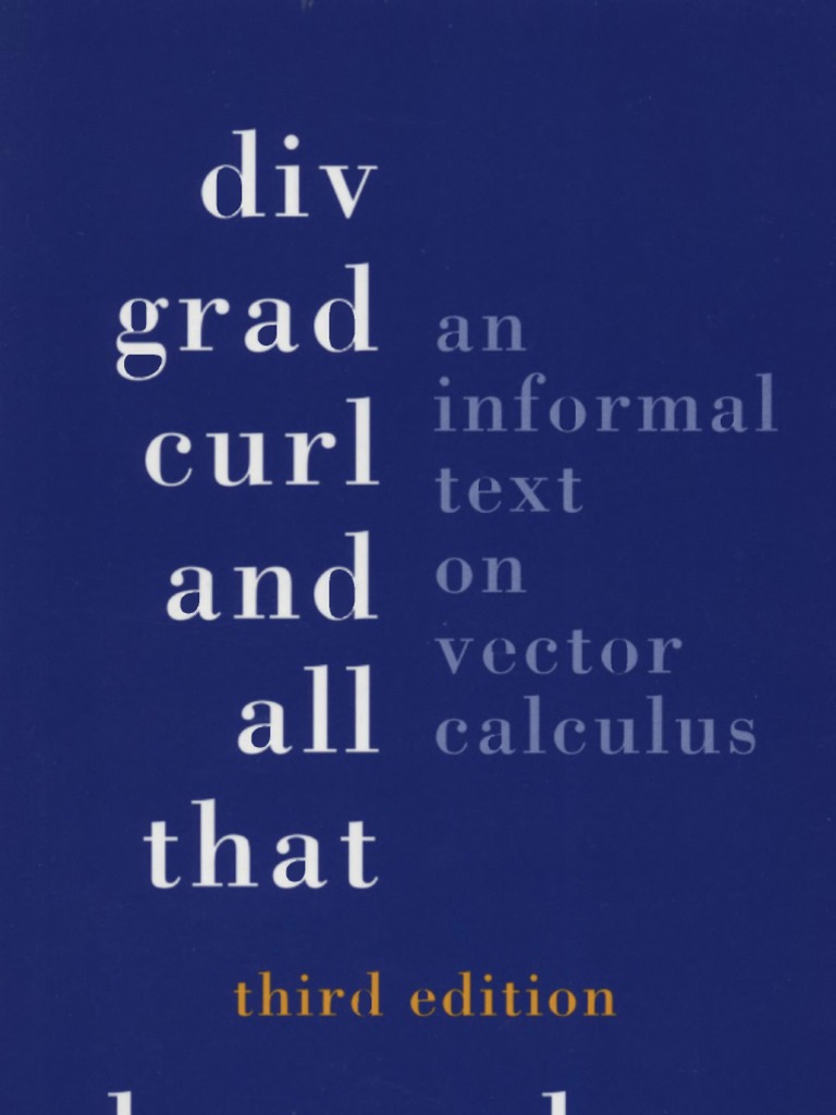 Div, Grad, Curl, and All That | PDF