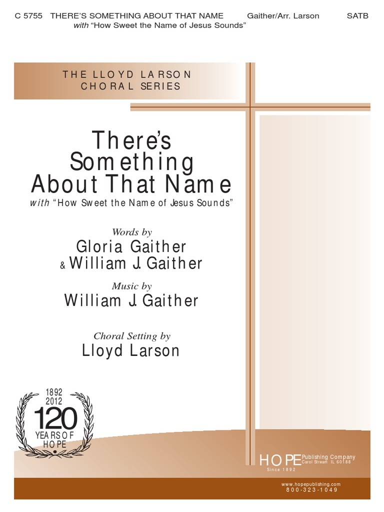 There's Something About That Name: Gloria Gaither William J. Gaither ...
