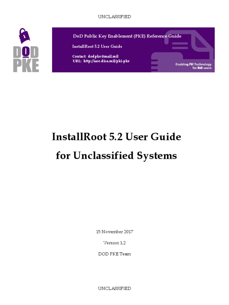 Installroot 5.2 User Guide For Unclassified Systems: Dod Public Key Enablement (Pke) Reference ...