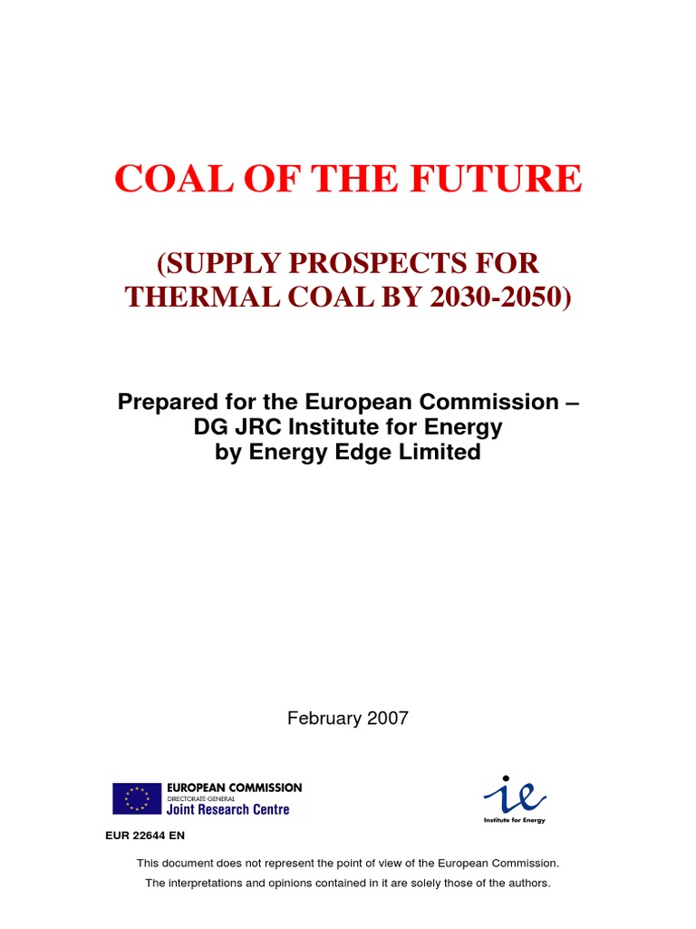 Coal of The Future: (Supply Prospects For THERMAL COAL BY 2030-2050 ...