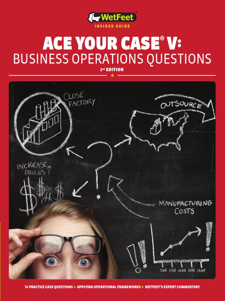 Ace Your Case V Business Operations Questions PDF | PDF | Strategic ...