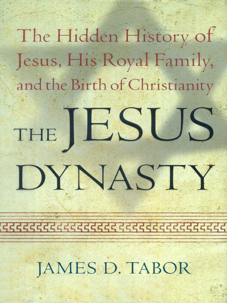 (James D. Tabor) The Jesus Dynasty The Hidden His PDF | PDF