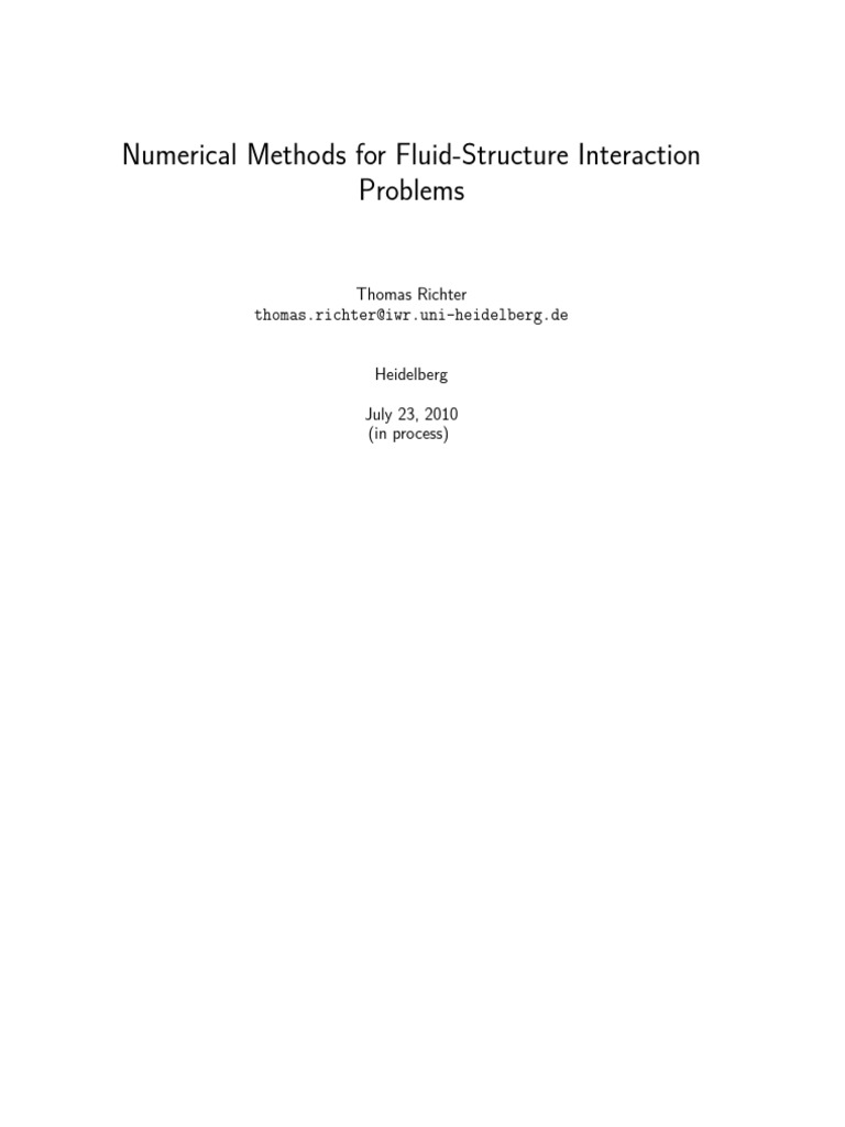 Numerical Methods For Fluid-Structure Interaction Problems: Thomas Richter Thomas - Richter@iwr ...