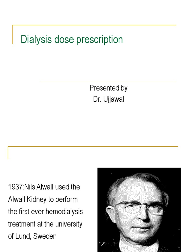 Dialysis Dose Prescription: Presented by Dr. Ujjawal | PDF | Dialysis ...