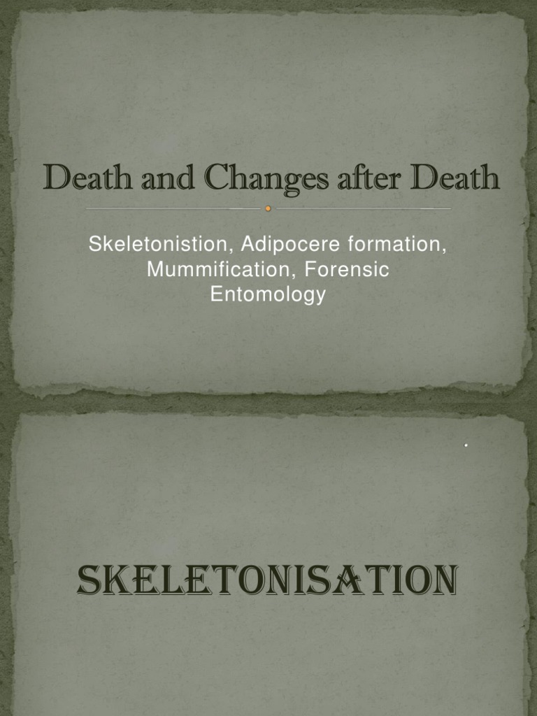 Death and Changes After Death | PDF | Decomposition | Fatty Acid