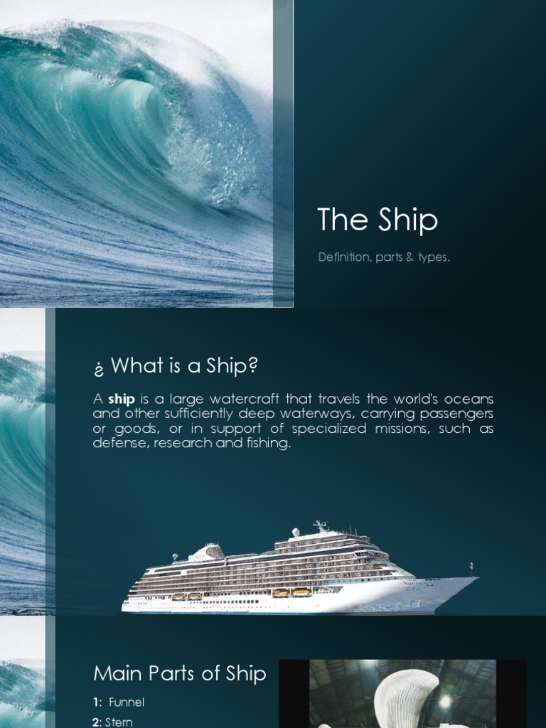 The Ship: Definition, Parts & Types | PDF | Ships | Water Transport
